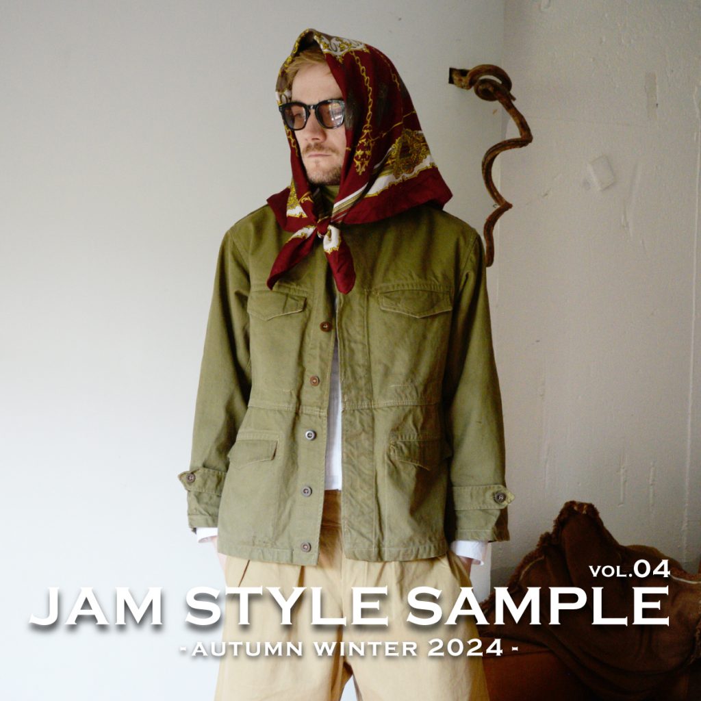 JAM STYLE SAMPLE Vo.4 -AUTUMN WINTER 2024- - 古着屋JAM WEB